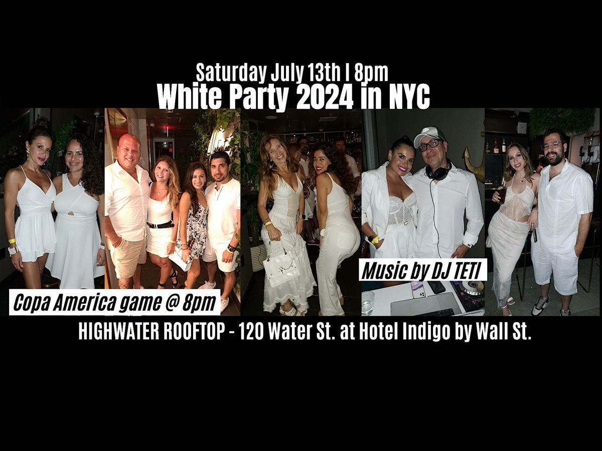 WHITE PARTY 2024 in NYC, Highwater Rooftop, New York, 13 July to 14 July