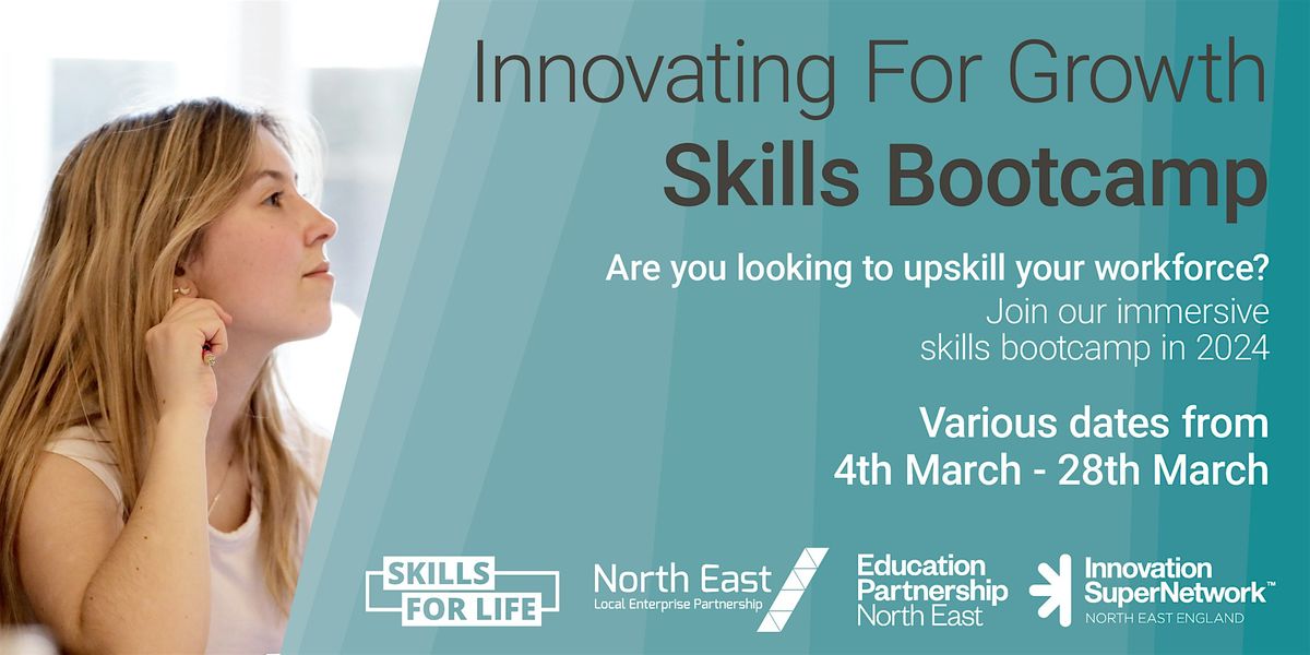 Innovating for Growth Skills Bootcamp, Quorum Park, Newcastle upon Tyne, 22 January to 15 March