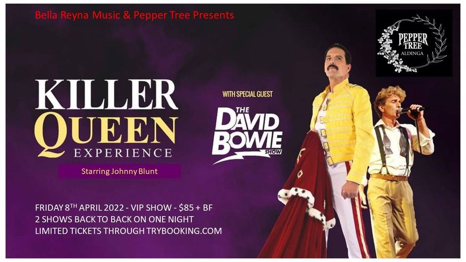 Killer Queen Experience & David Bowie Show, Pepper Tree Aldinga ...