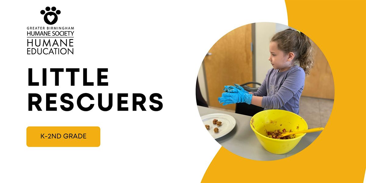 Little Rescuers, 300 Snow Dr, Birmingham, 9 March 2024