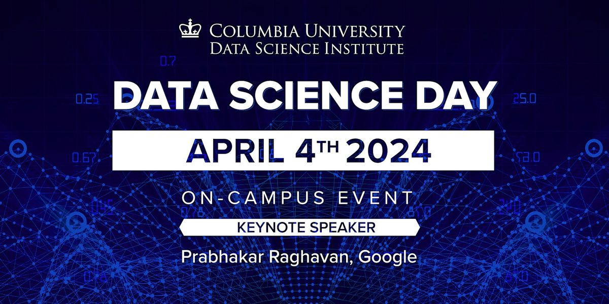 Data Science Day 2024, Alfred Lerner Hall, New York, 4 April 2024