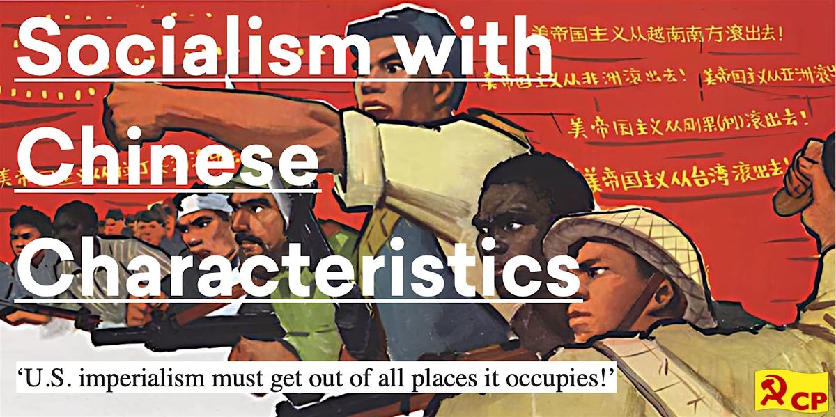 Socialism with Chinese Characteristics, Marx Memorial Library & Workers ...