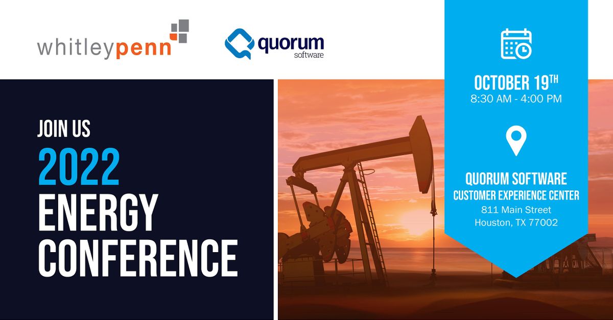 2022 Whitley Penn Houston Energy Conference, Quorum Software - Customer ...