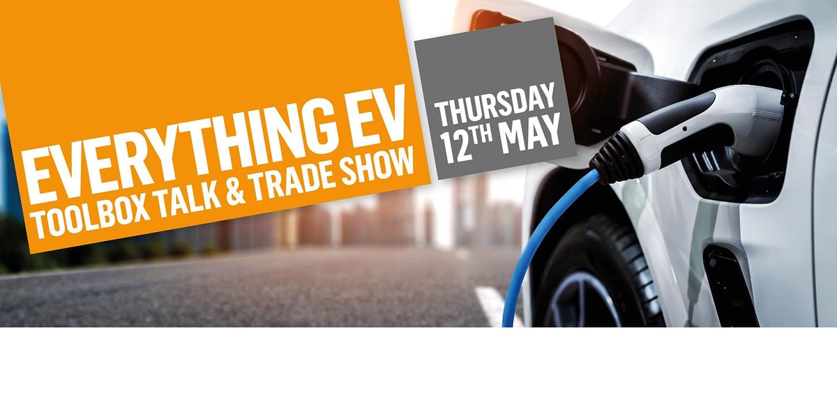 Everything EV, Toolbox Talk and Trade Show, Crowne Plaza Royal Victoria Sheffield, an IHG Hotel ...