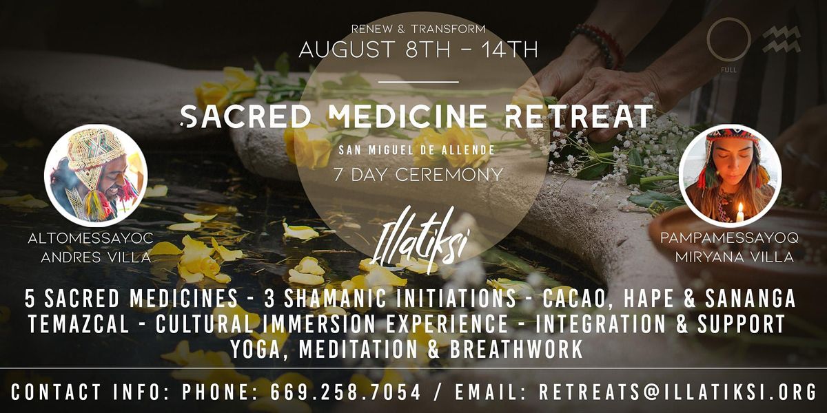 7 Day Sacred Medicine Celebration Retreat, Church of Illatiksi, Phoenix ...