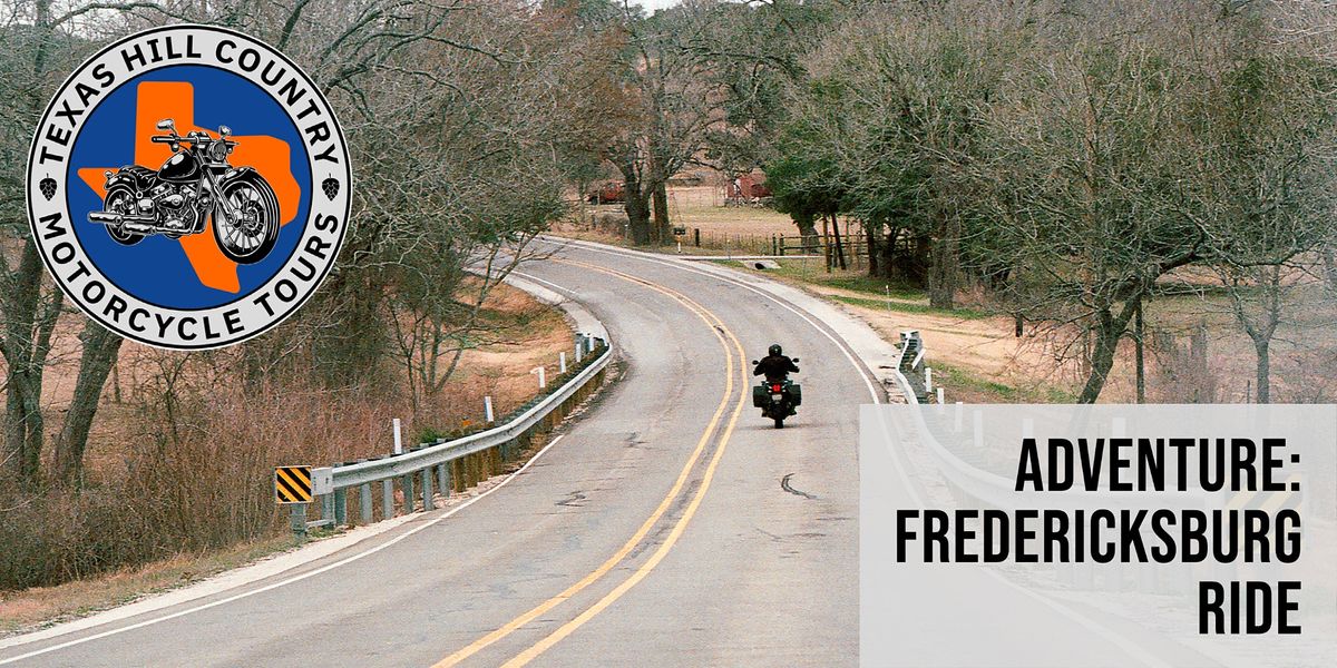 Adventure: Fredericksburg Ride - Texas Hill Country Motorcycle Tours ...