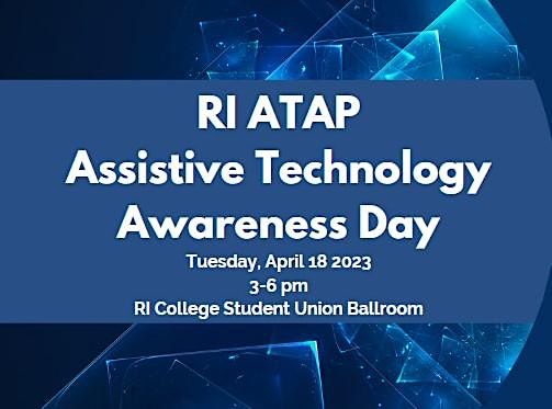 ATAP Assistive Technology Awareness Day Celebration 2023, Rhode Island ...