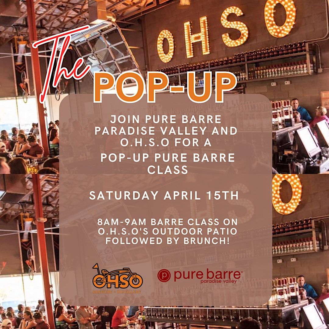 Pure Barre Paradise Valley x O.H.S.O Paradise Valley Pop-Up, 10810 N ...