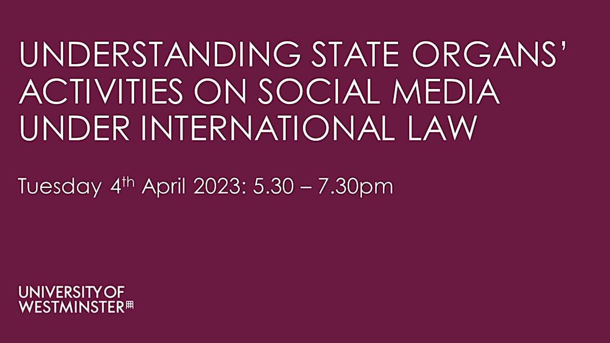 State Organs Activities on Social Media, University of Westminster ...