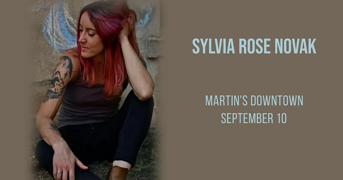 Sylvia Rose Novak Live at Martins Downtown, Martin's Downtown, Jackson ...