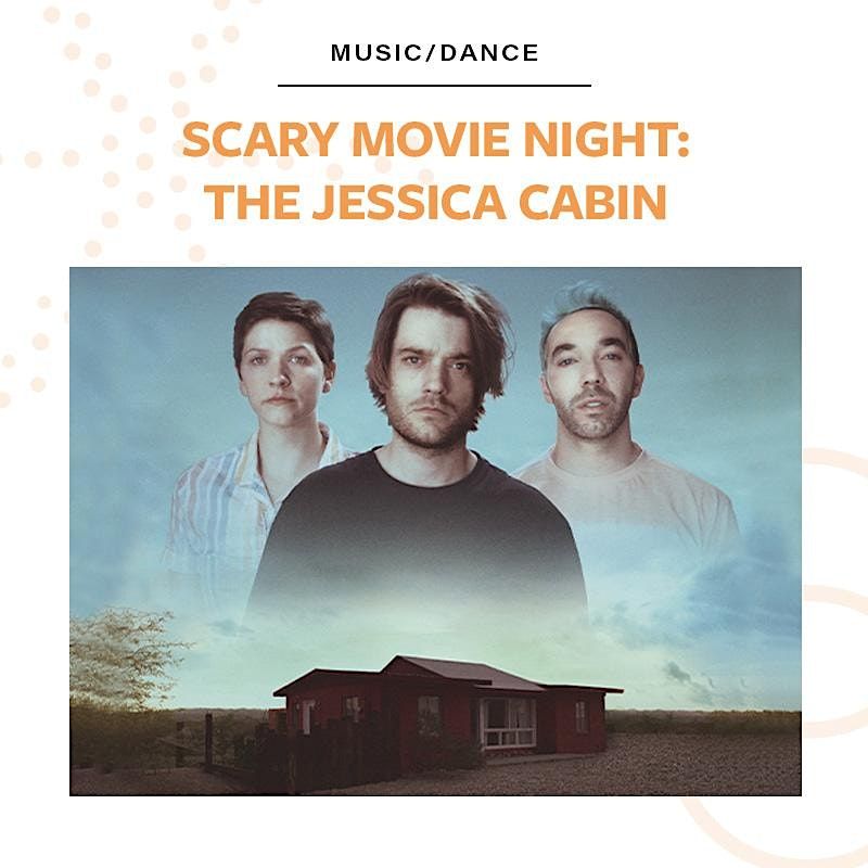 Scary Movie Night: The Jessica Cabin, The Ebell of Los Angeles, 30 ...