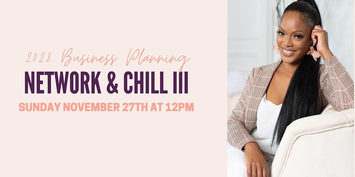 Network & Chill III - 2023 Business Planning, Boukan, Toronto, 27 ...