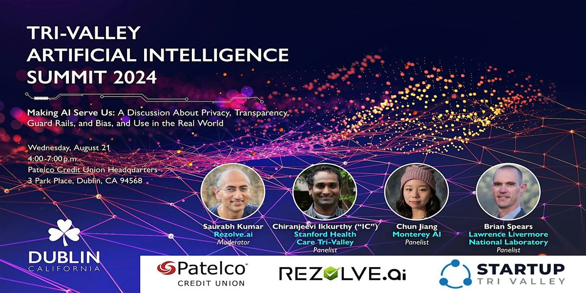 The 2nd Annual Tri-Valley AI Summit: Making AI Serve Us, Patelco Credit ...