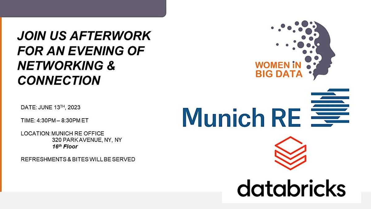 June 13th Women in Big Data NYC Afterwork Event: Munich RE & Databricks ...