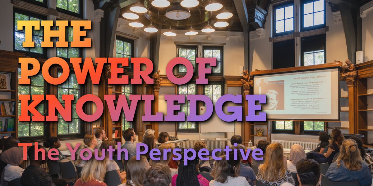 Power of Knowledge 2024 | Beyond the SDGs: The Youth Perspective, KIT ...