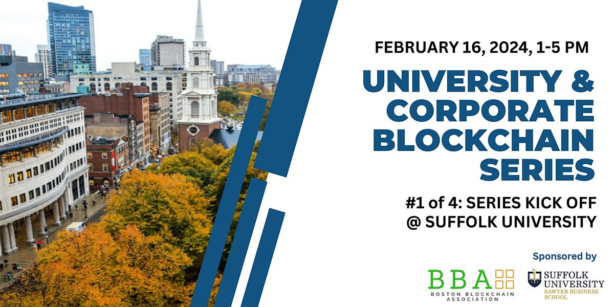 BBA University & Corporate Blockchain Series 2024 Kickoff, Suffolk ...