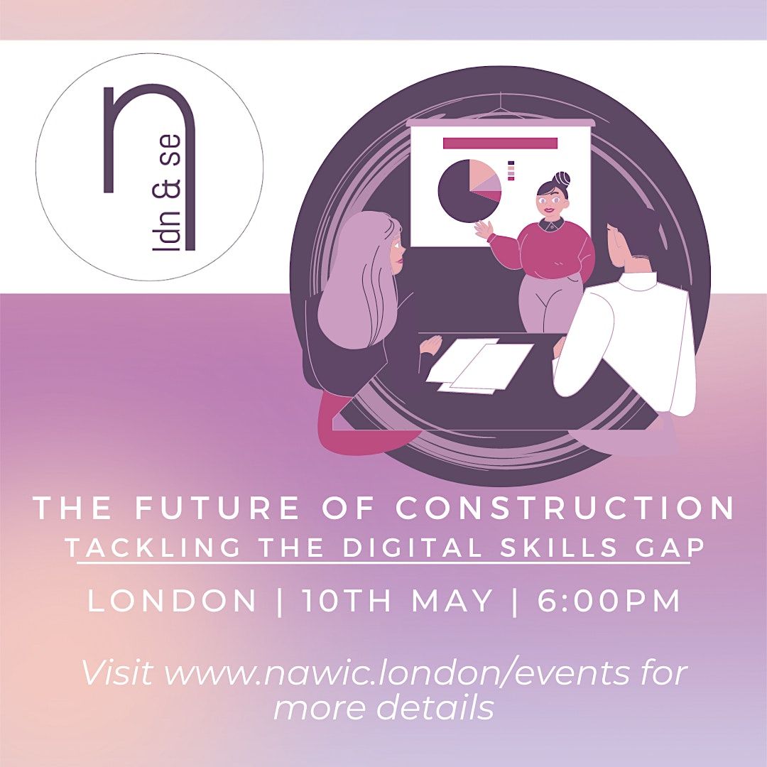 The Future of Construction - Tackling the Digital Skills Gap, QA Ltd, London, 10 May 2023