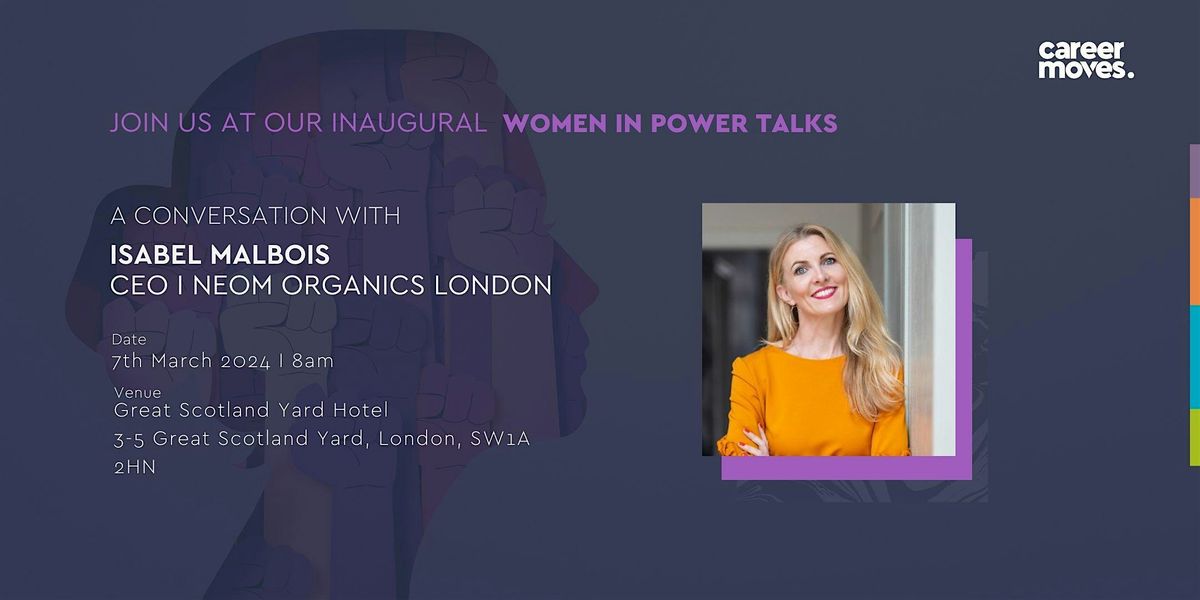 Women in Power: A conversation with Isabel Malbois, CEO Neom Organics ...