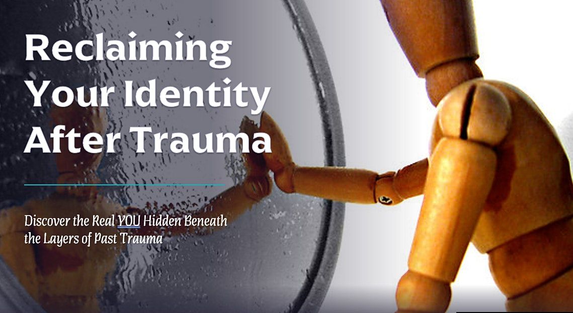 Reclaiming Your Identity After Trauma, San Antonio, Texas, 21 October 2021