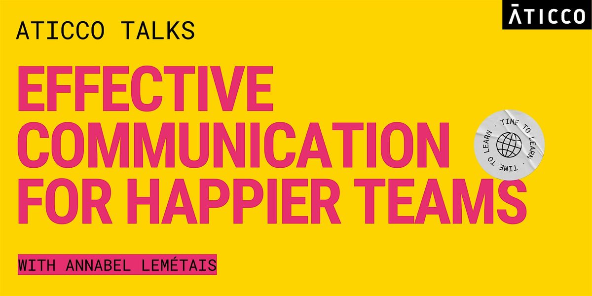Aticco Talks: Effective communication for happier teams, Aticco Bailén - Coworking Eixample ...