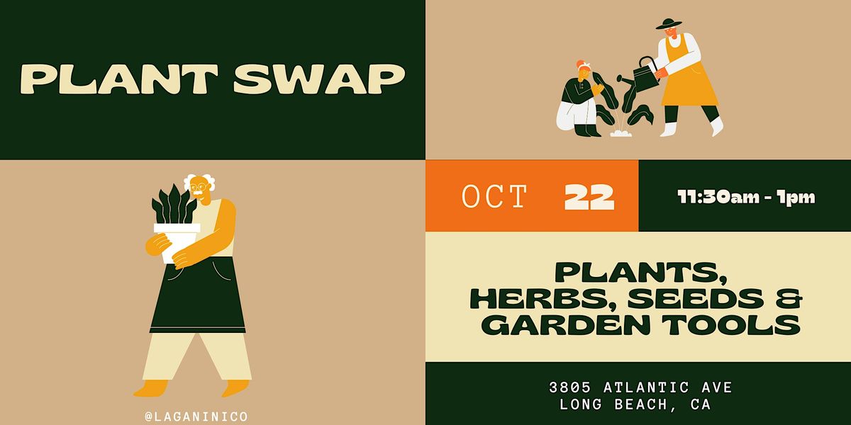 Plant Swap - Last Swap of the Year at Rooted Long Beach, Rooted Long ...