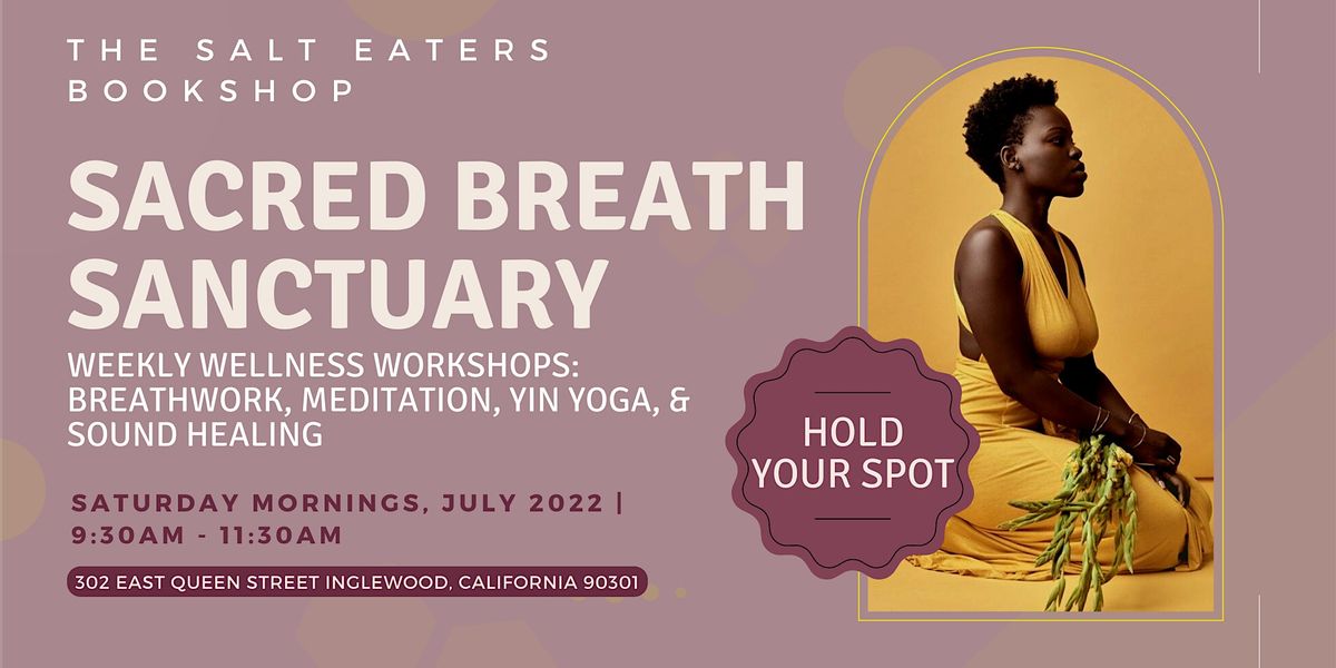 The Sacred Breath Sanctuary @ The Salt Eaters Bookshop, The Salt Eaters ...