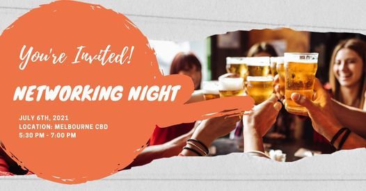 Networking Night: Food and Drinks, Melbourne CBD, 6 July 2021