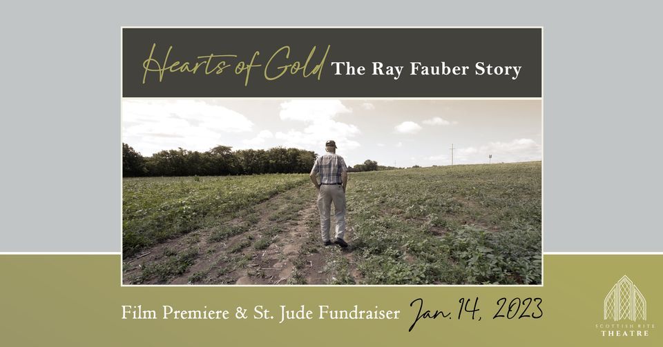 Hearts of Gold - The Ray Fauber Story Film Premiere, Scottish Rite ...