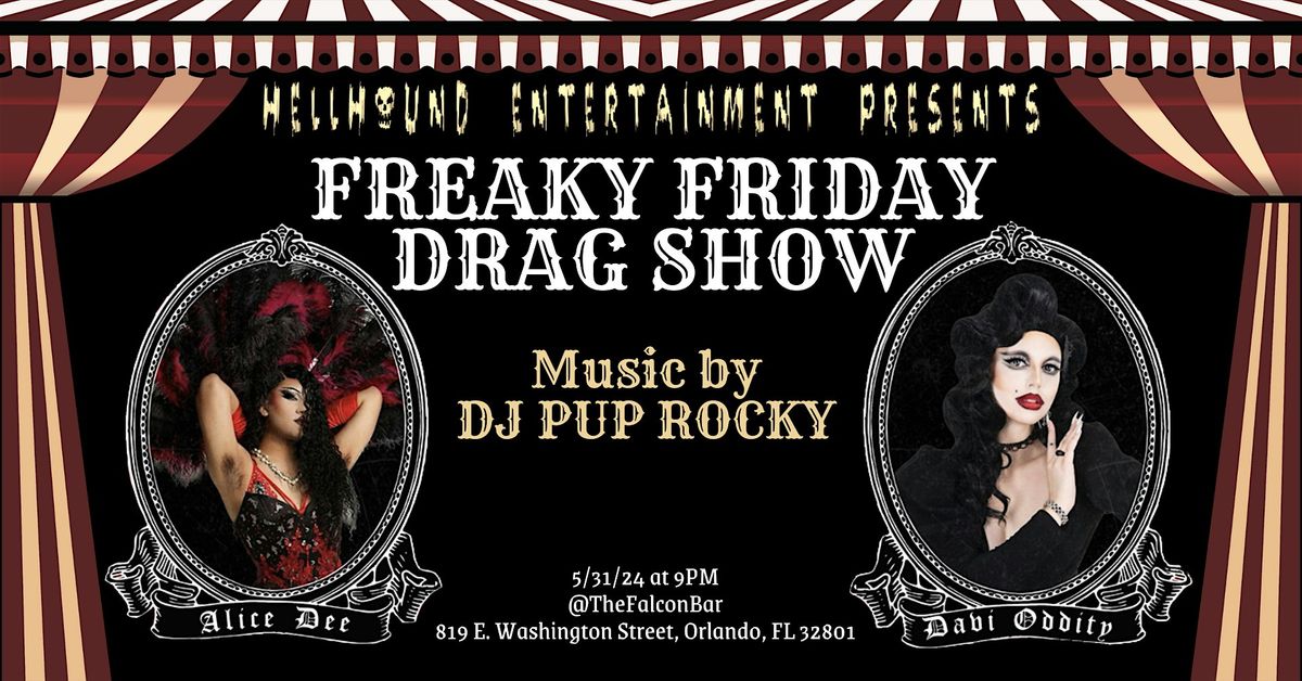 Freaky Friday Drag Show @TheFalconBar, The Falcon Bar & Gallery ...