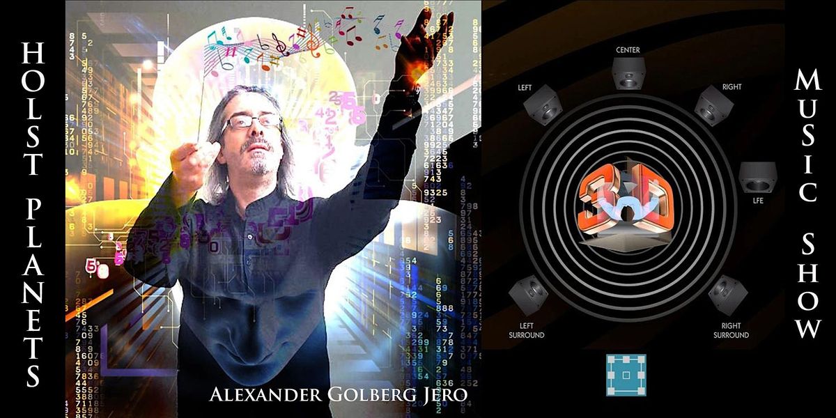 Holst "Planets" Music Experience in 3-Dimensional Sound Reality ...