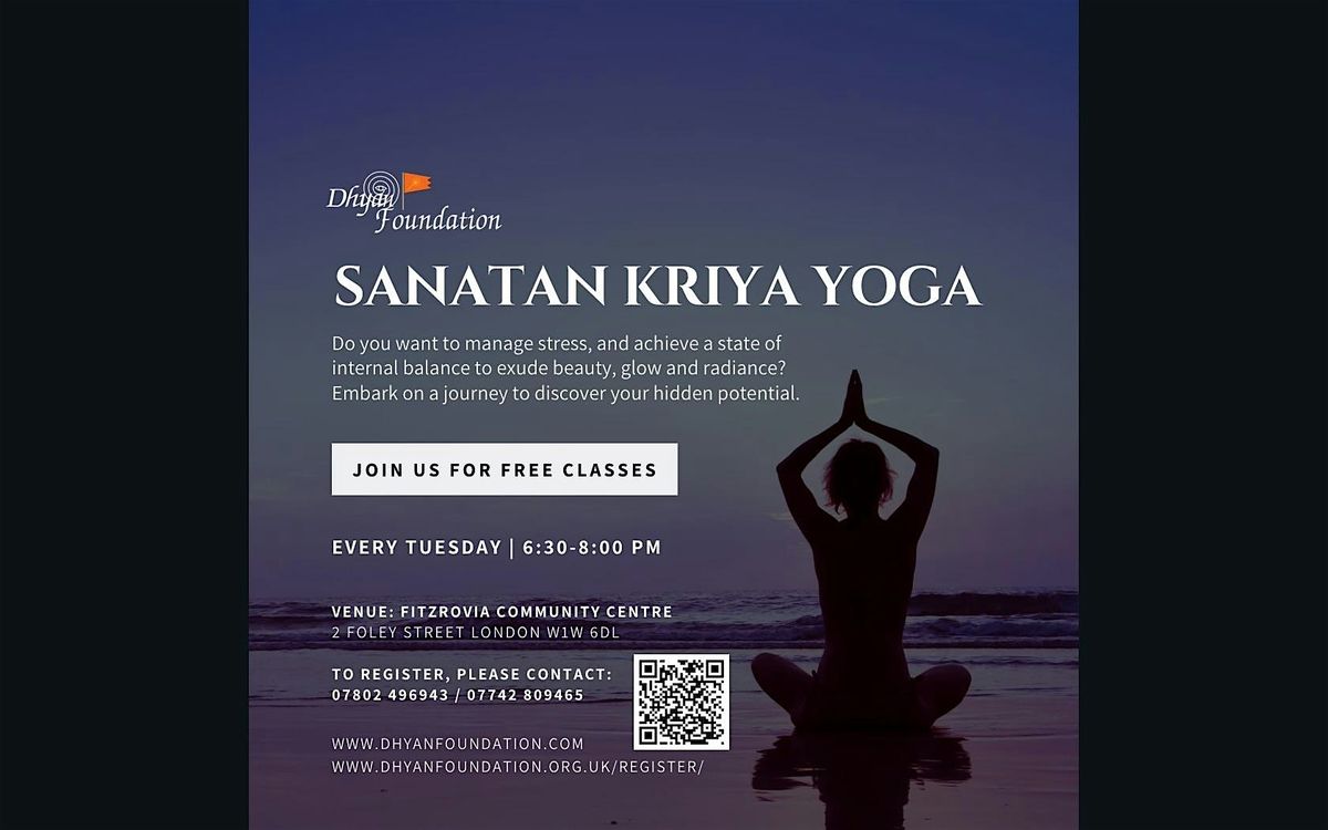 Sanatan Kriya Yoga FREE weekly sessions, Fitzrovia Community Centre, London, 5 March to 26 March