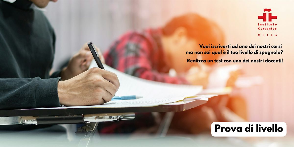 Test di livello. OPEN DAY INSTITUTO CERVANTES DI MILANO, Instituto ...