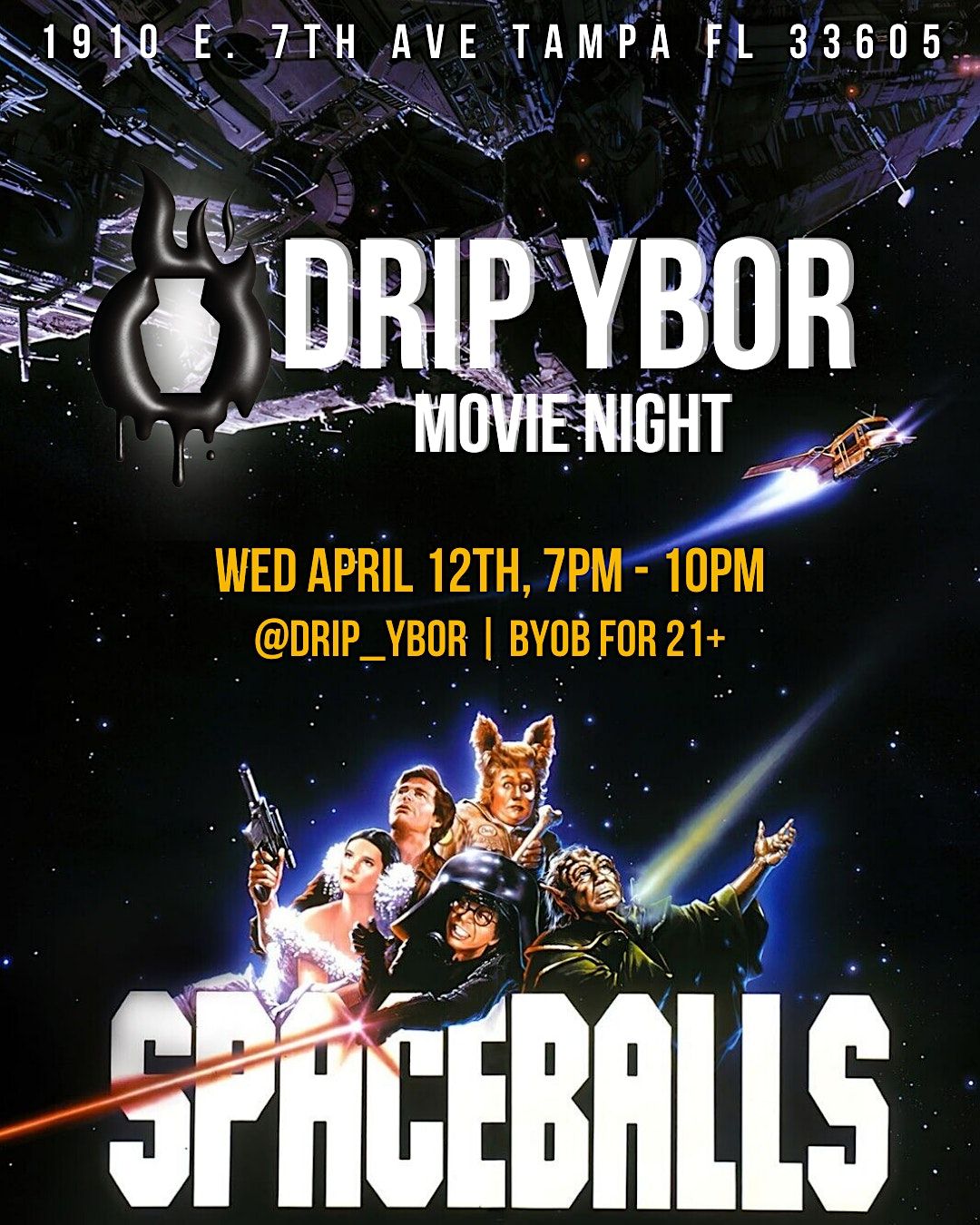 Movie Night: Spaceballs, DRIP YBOR, Design Really Inspirational ...