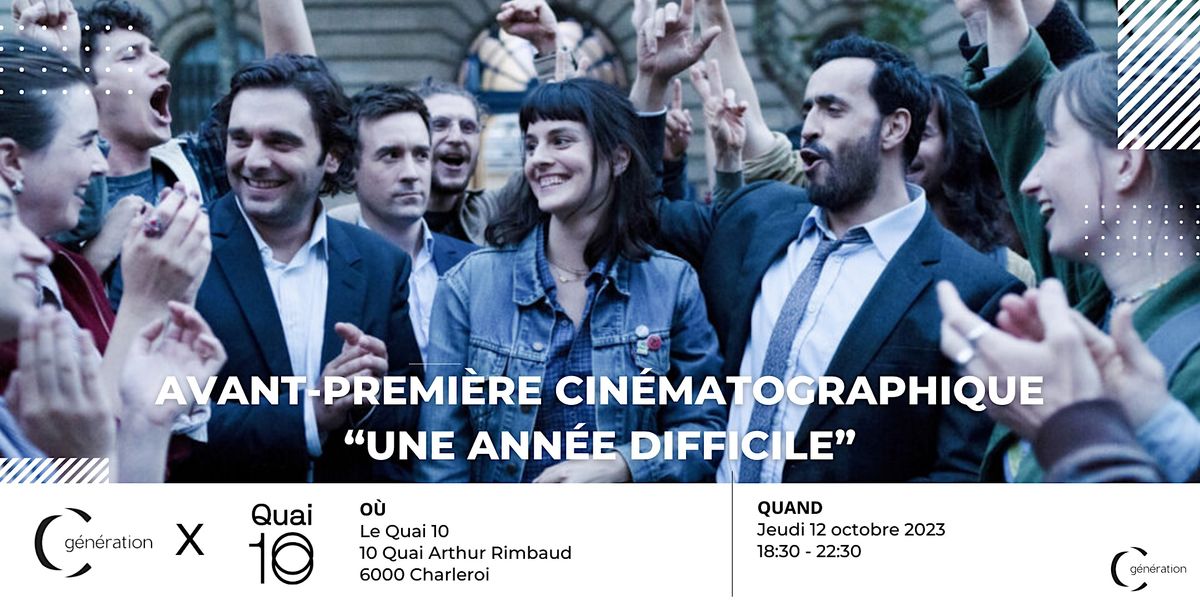 Avant-première du film "Une année difficile" au Quai 10 avec Génération C, Quai10, Charleroi, 12 ...
