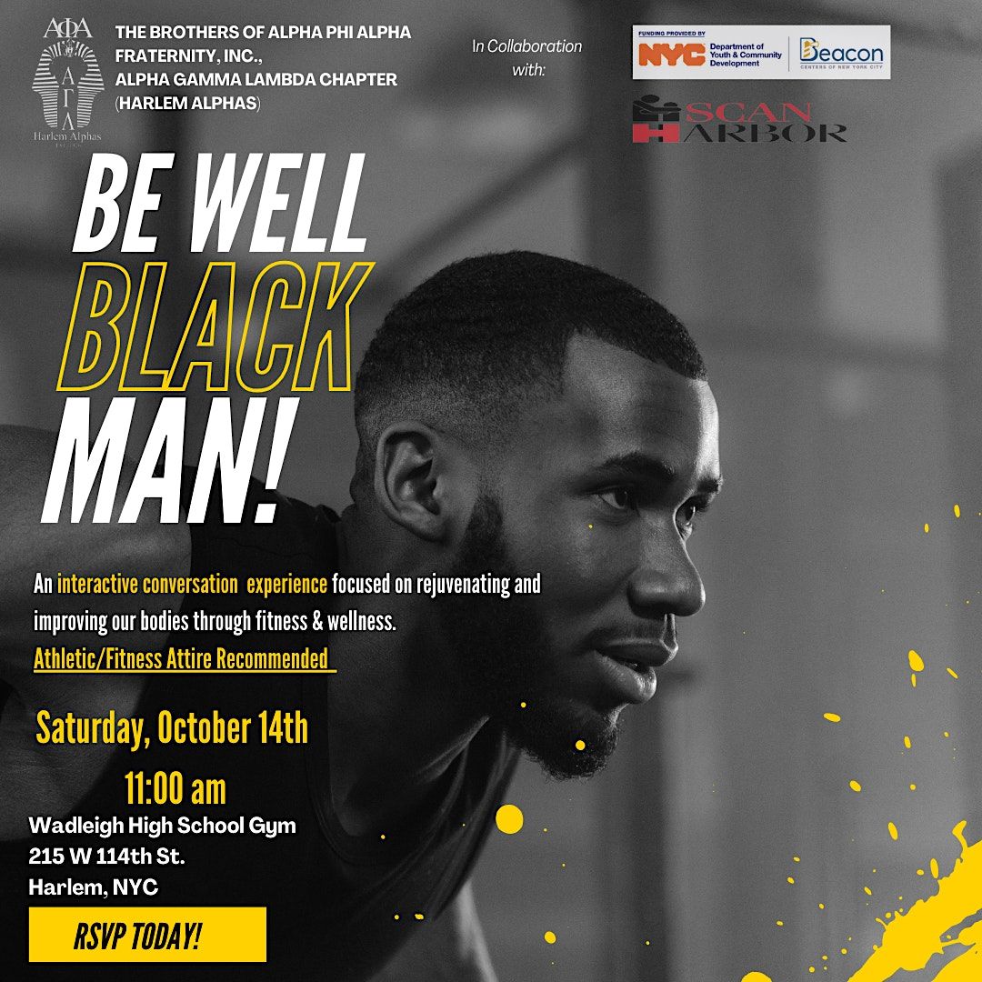 Be Well Black Man, Wadleigh Secondary School For The Performing ...