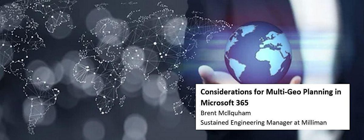 Considerations for Multi-Geo Planning in Microsoft 365, Columbia Tower ...