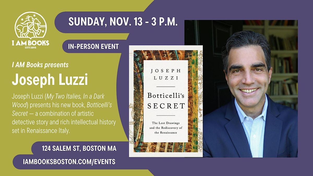 Joseph Luzzi - Botticellis Secret, I AM Books, Boston, 13 November 2022