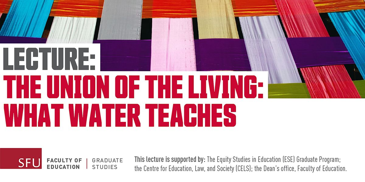 ESE Lecture: The Union of the Living: What Water Teaches, Halpern ...