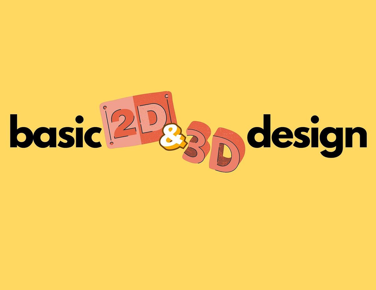 2D and 3D Design Basics, West Branch Library- Westside Makerspace ...
