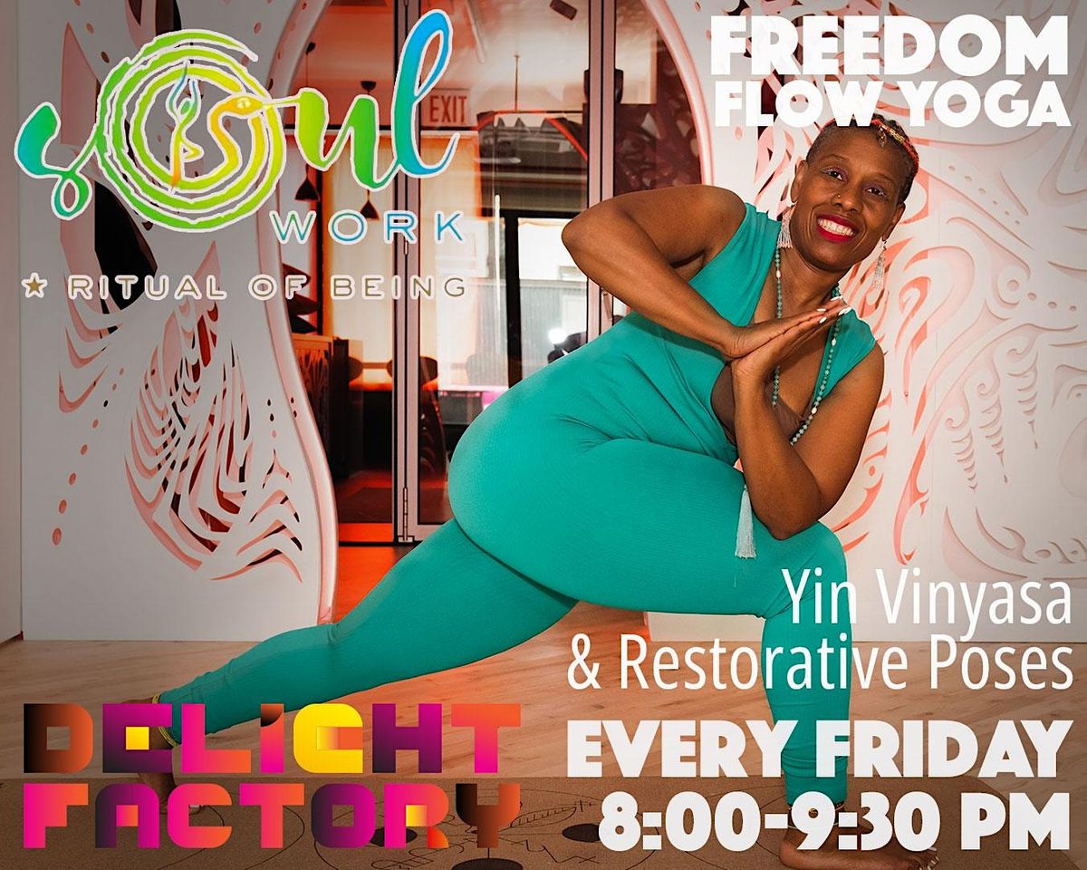 Freedom Flow Yoga - Yin Vinyasa & Restorative Poses, Delight Factory, Brooklyn, 2 June 2023
