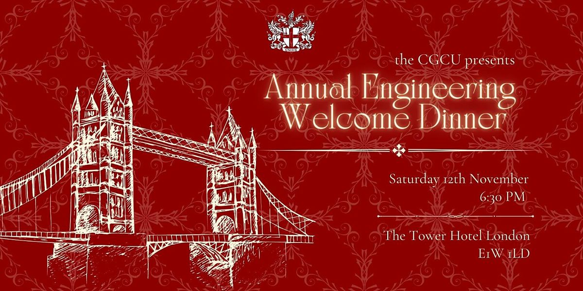 CGCU Annual Engineering Welcome Dinner, The Tower Hotel, London, 12 ...