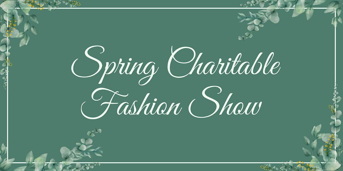 Spring Charity Fashion Show, Promise Land Market, Morehead City, 31 ...