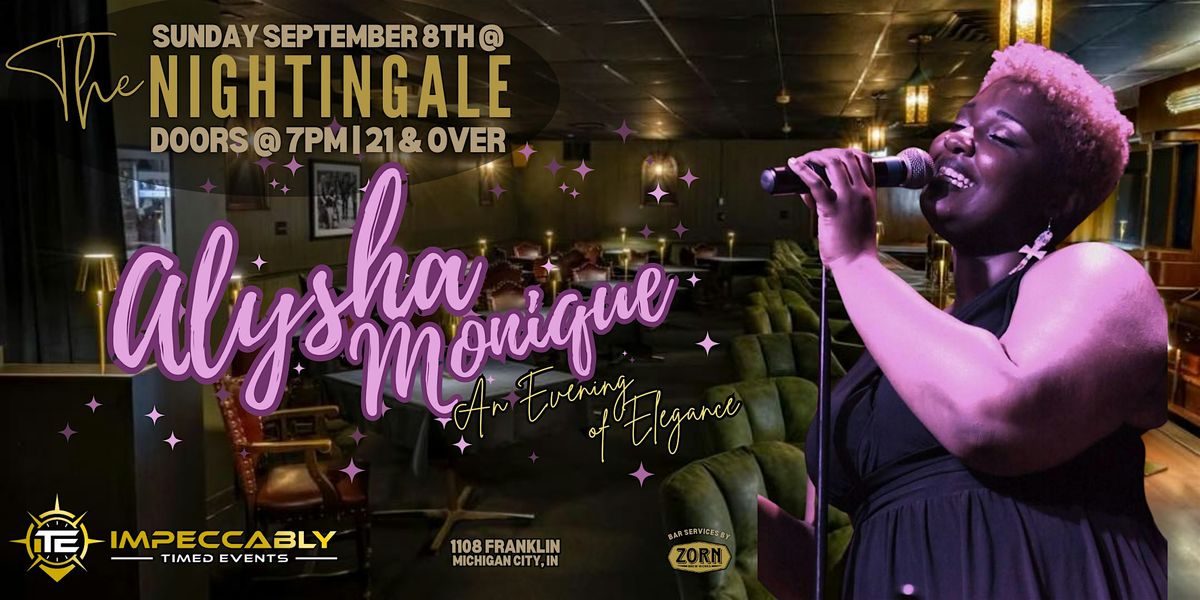 Alysha Monique @ The Nightingale, 1108 Franklin St, Michigan City, 8 September 2024