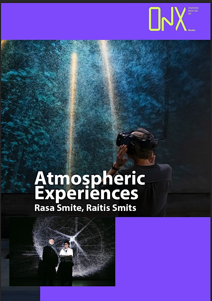 ATMOSPHERIC EXPERIENCES: Immersive Exhibition by Rasa Smite & Raitis ...