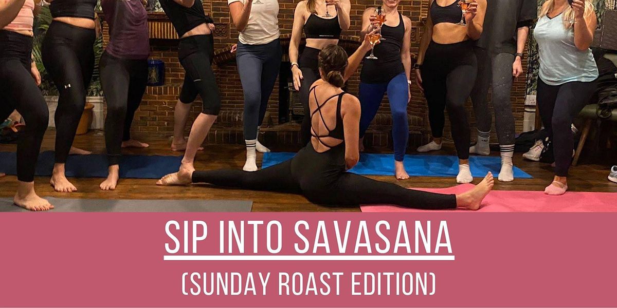 Sip into Savasana (Roast Edition), Effra Social, London, 6 November 2022