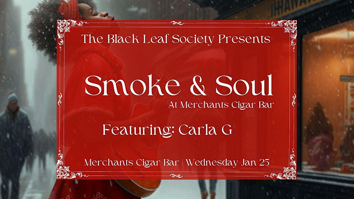 Smoke & Soul: A Cigars and Live Music Pop-up, Merchants Cigar Bar, New ...