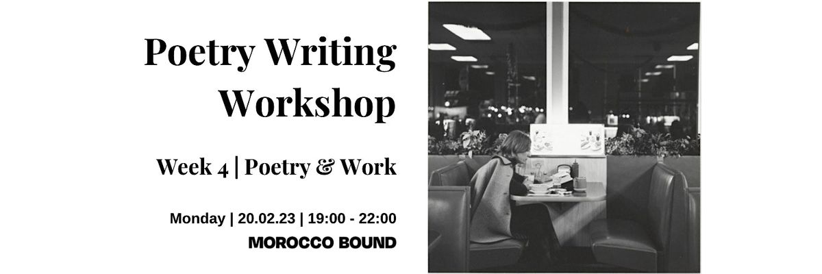 Poetry Writing Workshop, Morocco Bound Bookshop, London, 20 February 2023