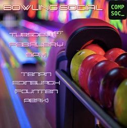 CompSoc Bowling Social, Tenpin Edinburgh Fountain Park, 1 February 2022