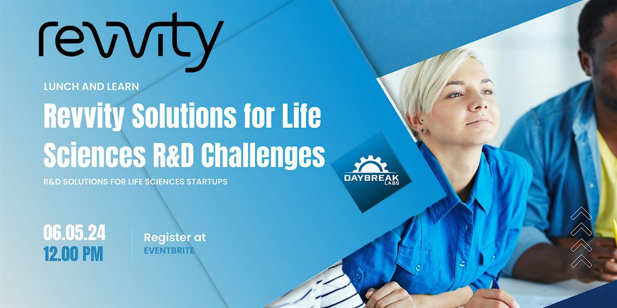 Lunch and Learn: Revvity Solutions for Life Sciences R&D Challenges ...