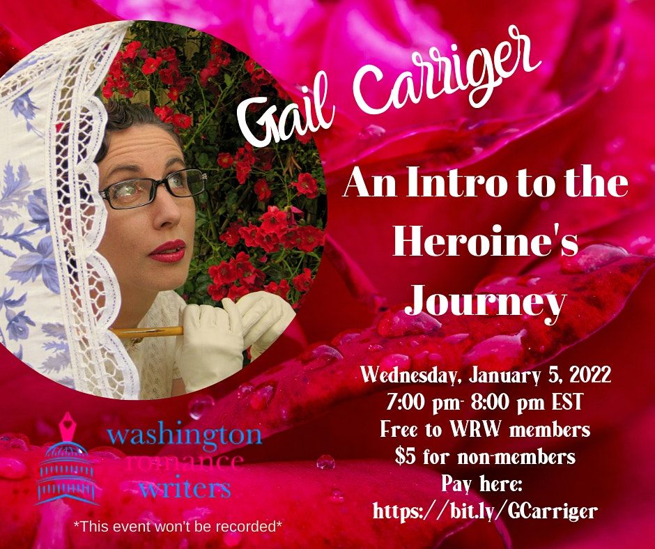An Intro to the Heroines Journey by Gail Carriger, Online, 5 January 2022
